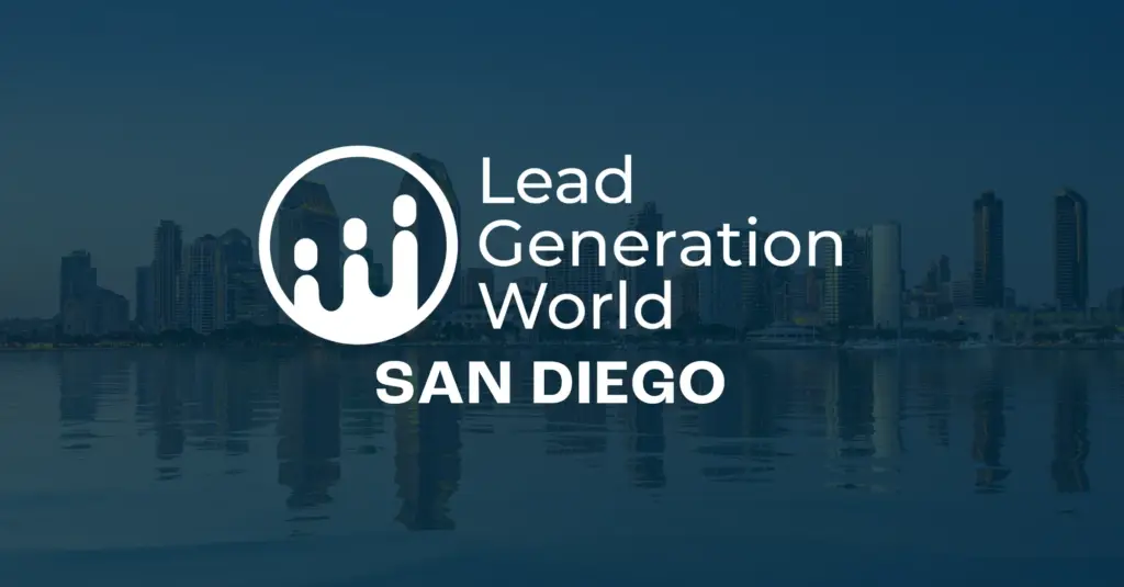 Lead Generation World 2026 San Diego | Lead Gen Conference